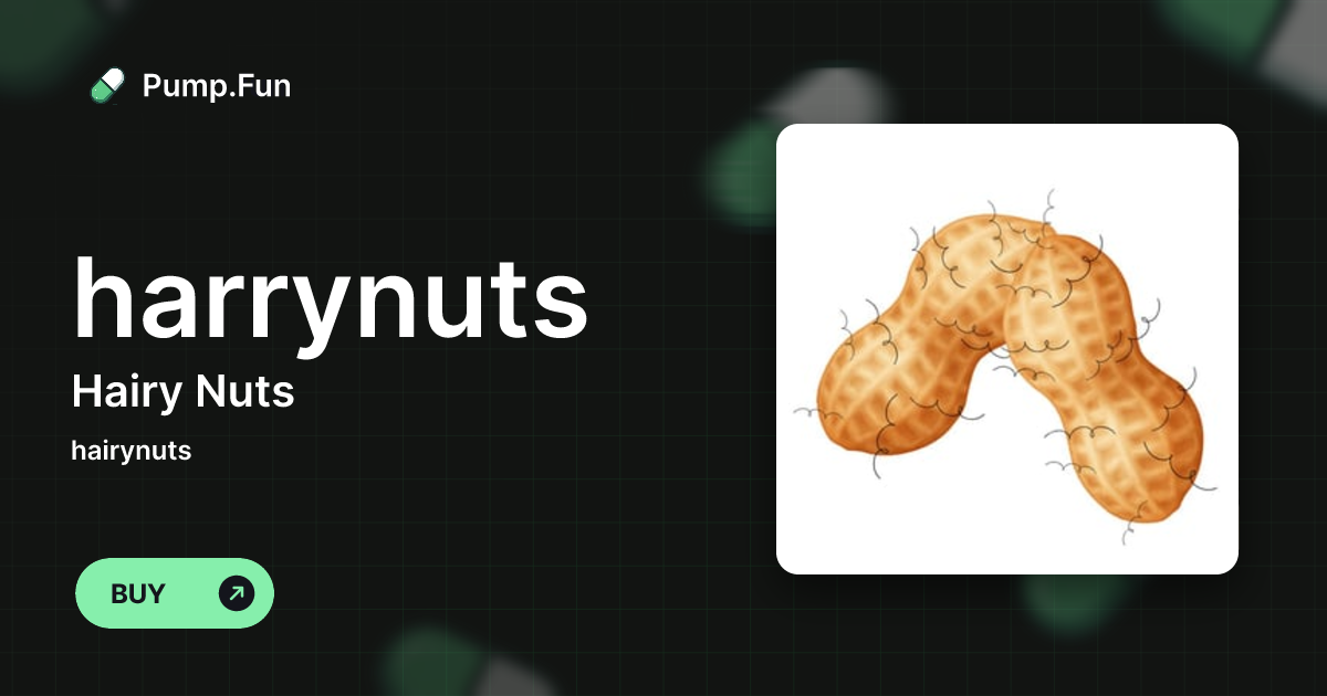 Hairy Nuts (harrynuts) - Pump