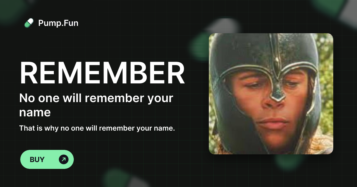 No one will remember your name (REMEMBER) - Pump