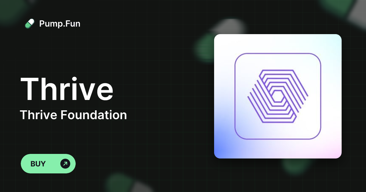 Thrive Foundation (Thrive) - Pump