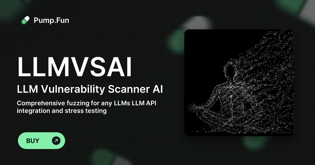 LLM Vulnerability Scanner AI (LLMVSAI) - Pump