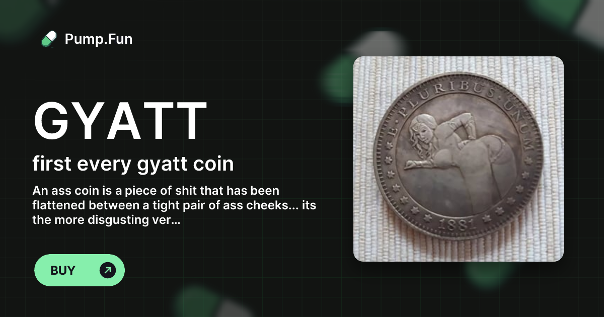 first every gyatt coin (GYATT) - Pump
