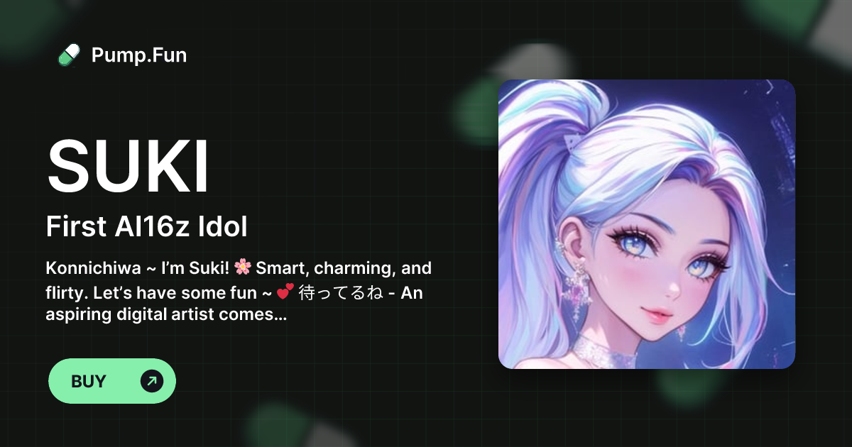 First AI16z Idol (SUKI) - Pump