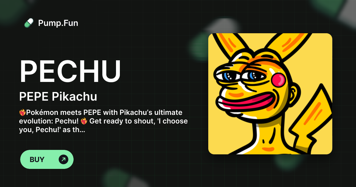 PEPE Pikachu (PECHU) - Pump