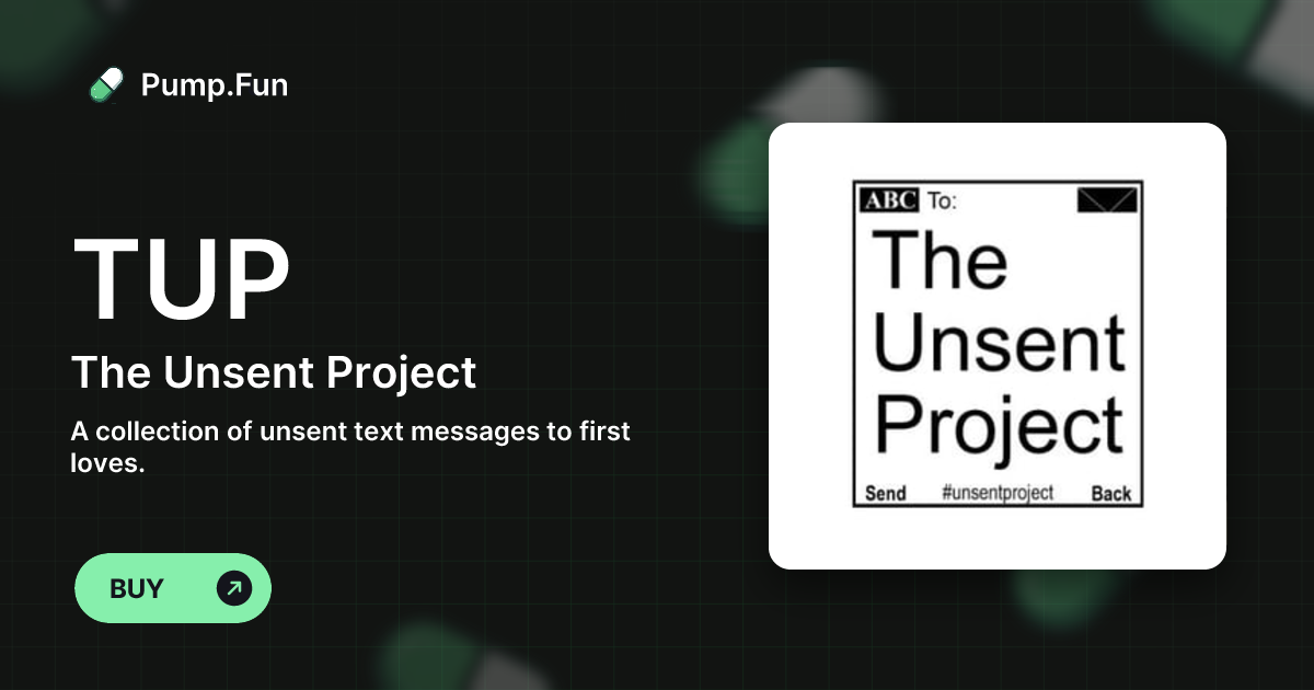 The Unsent Project (TUP) - Pump