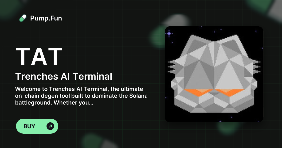 Trenches AI Terminal (TAT) - Pump