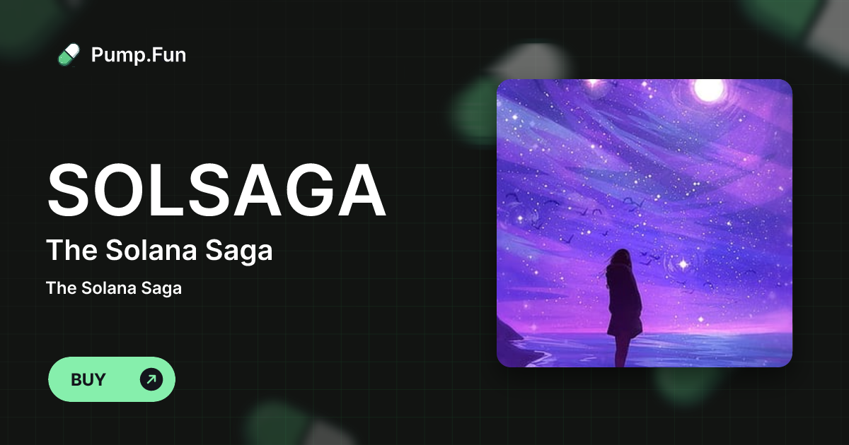 The Solana Saga (SOLSAGA) - Pump