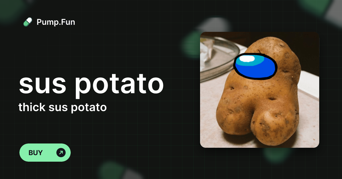 thick sus potato (sus potato) - Pump