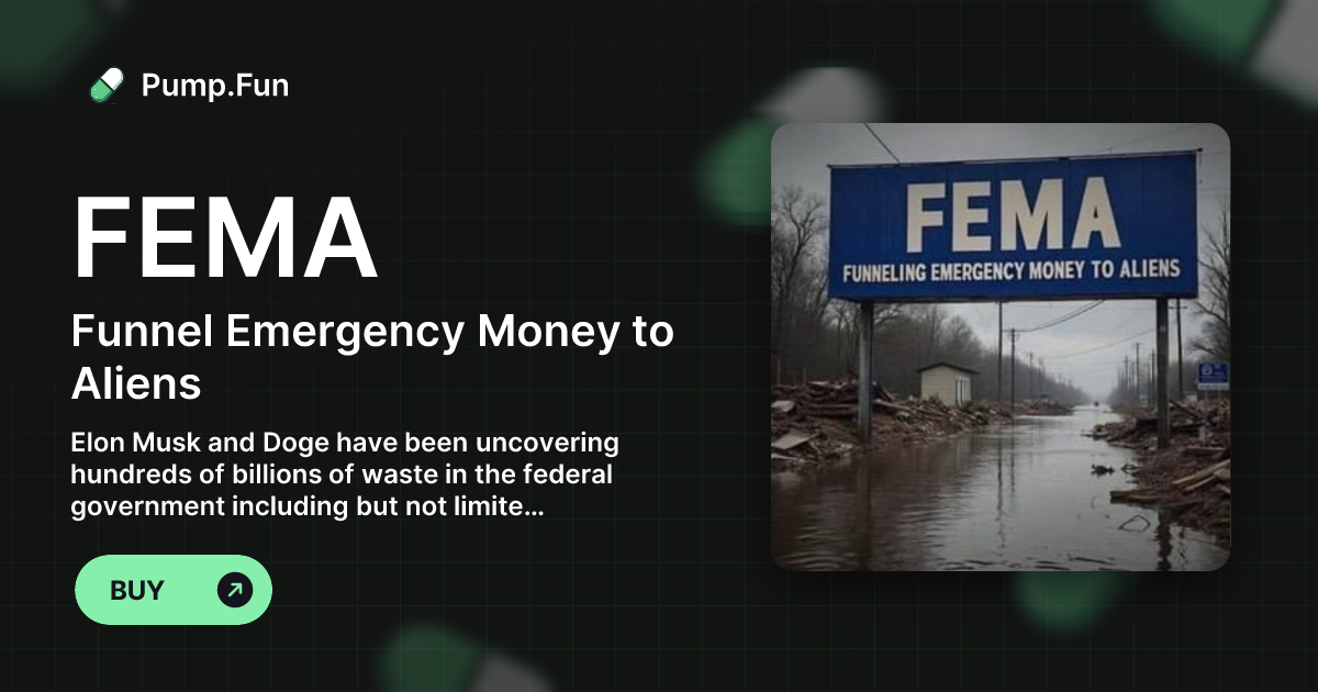 Funnel Emergency Money to Aliens (FEMA) - Pump