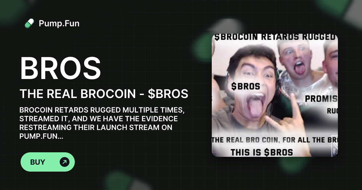 THE REAL BROCOIN - $BROS (BROS) - Pump