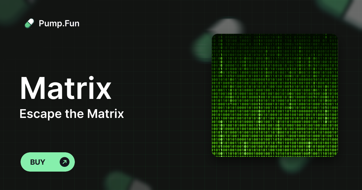 Escape the Matrix (Matrix) - Pump