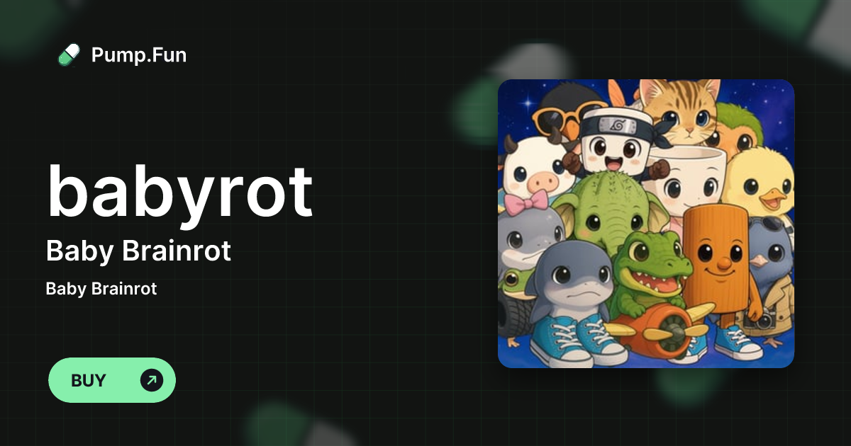 Baby Brainrot (babyrot) - Pump
