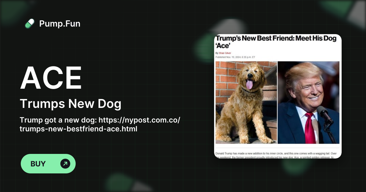 Trumps New Dog (ACE) - Pump