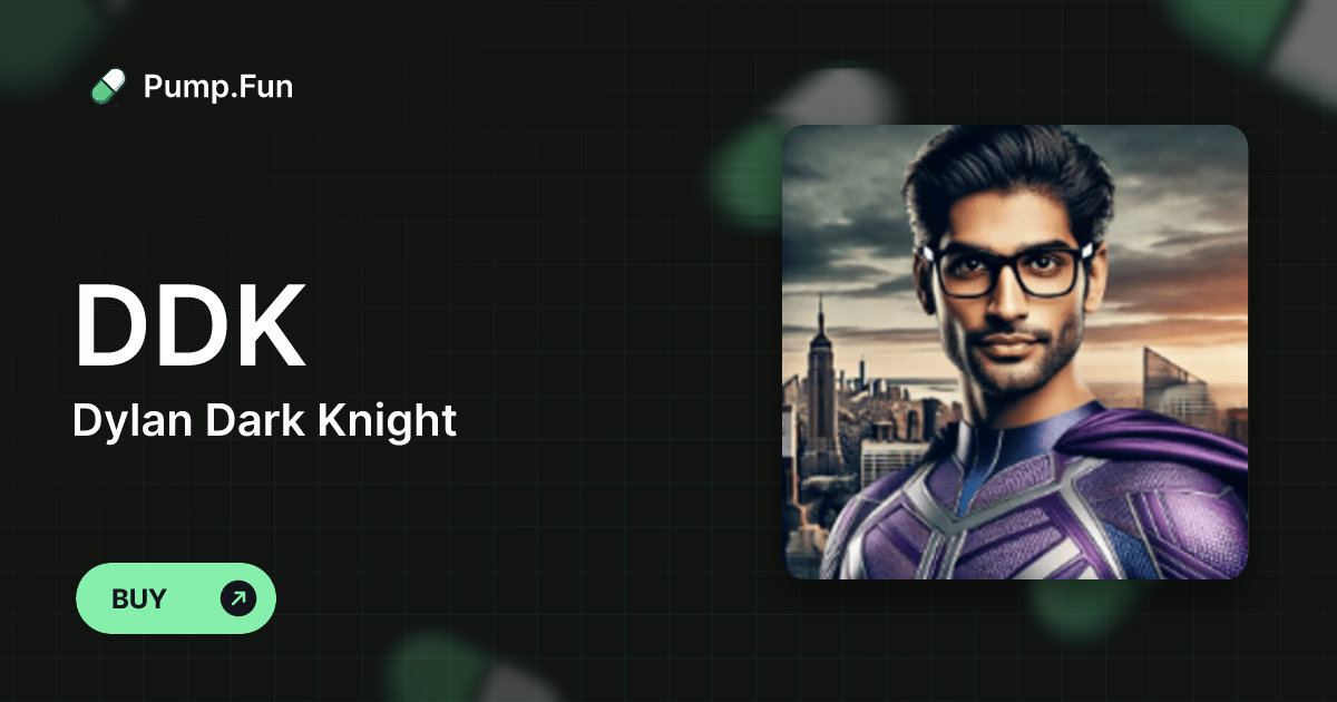 Dylan Dark Knight (DDK) - Pump