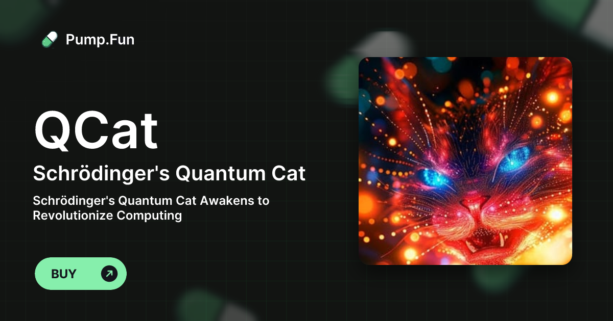 Schrödinger's Quantum Cat (QCat) - Pump