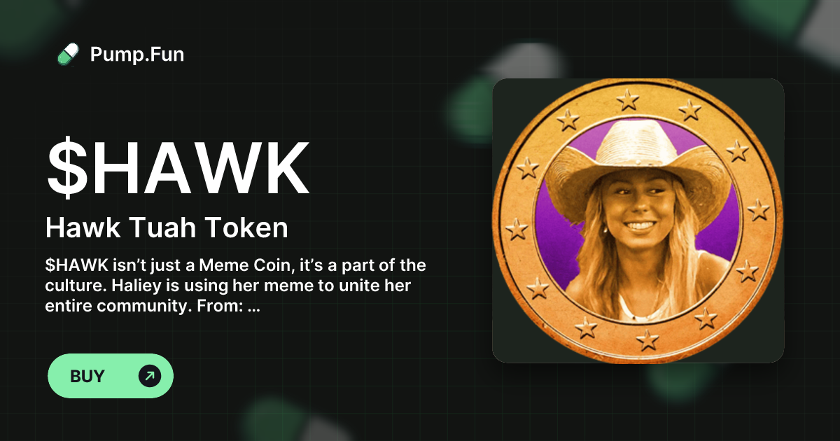 Hawk Tuah Token ($HAWK) - Pump