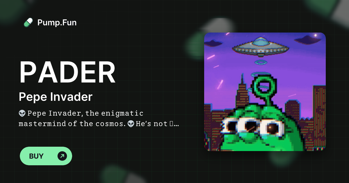 Pepe Invader (PADER) - Pump