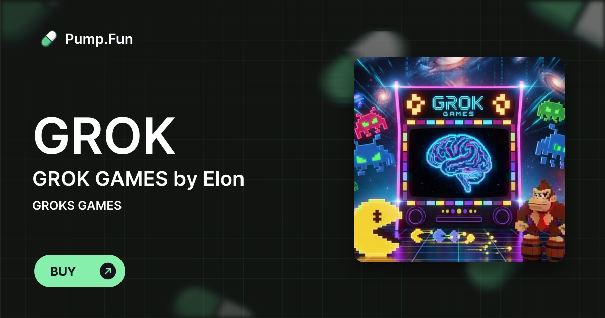 GROK GAMES by Elon (GROK ) - Pump