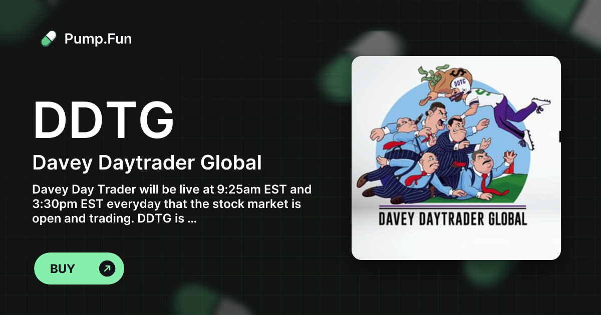 Davey Daytrader Global (DDTG) - Pump
