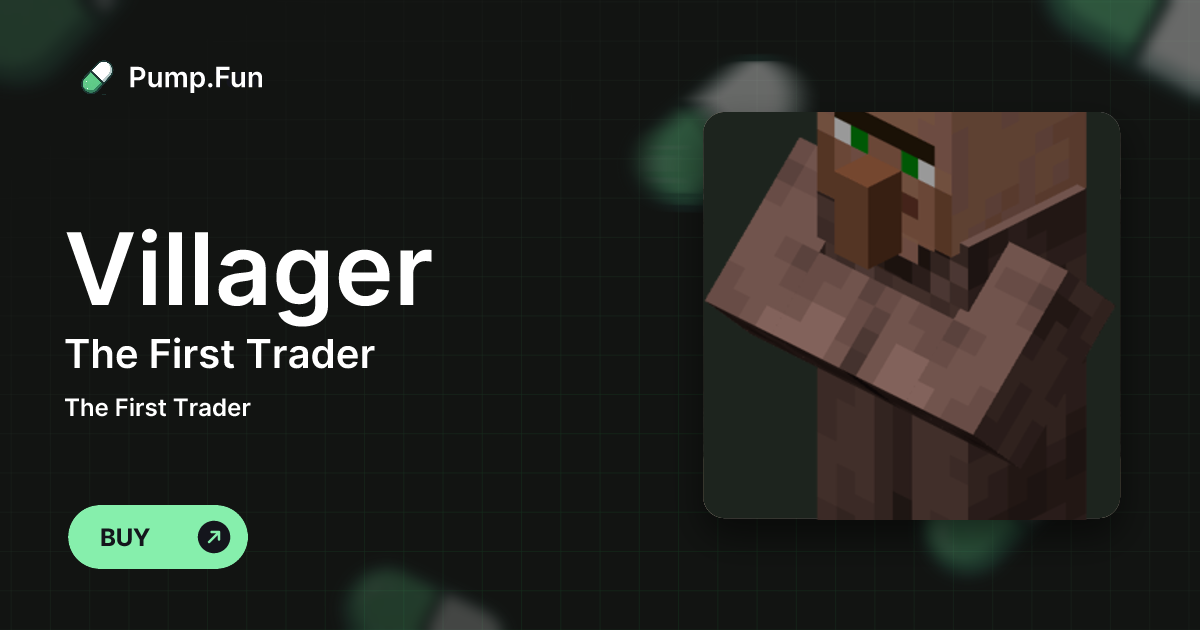The First Trader (Villager) - Pump