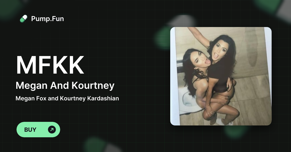 Megan And Kourtney (MFKK) - Pump