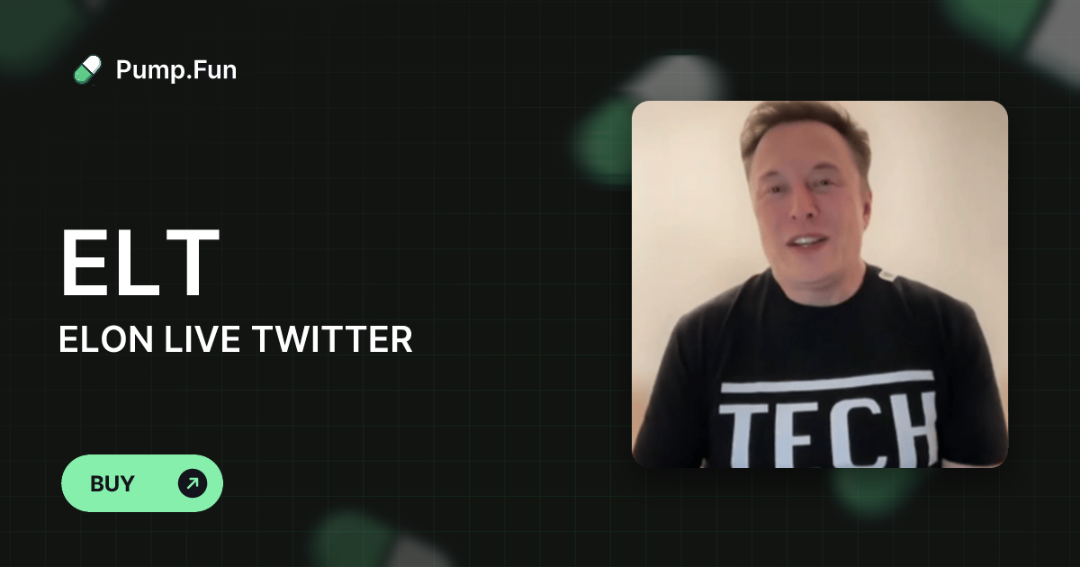 ELON LIVE TWITTER (ELT) - Pump