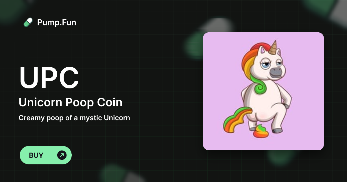 Unicorn Poop Coin (UPC) - Pump
