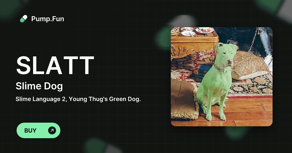Slime Dog (SLATT) - Pump