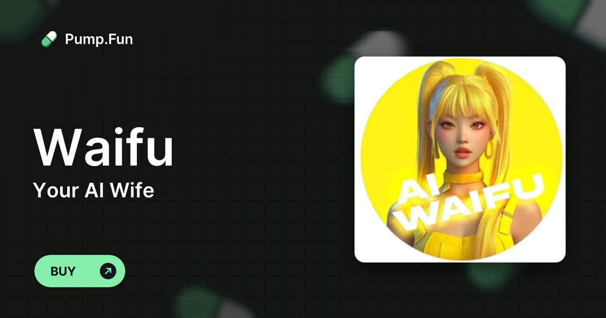 Your AI Wife (Waifu) - Pump