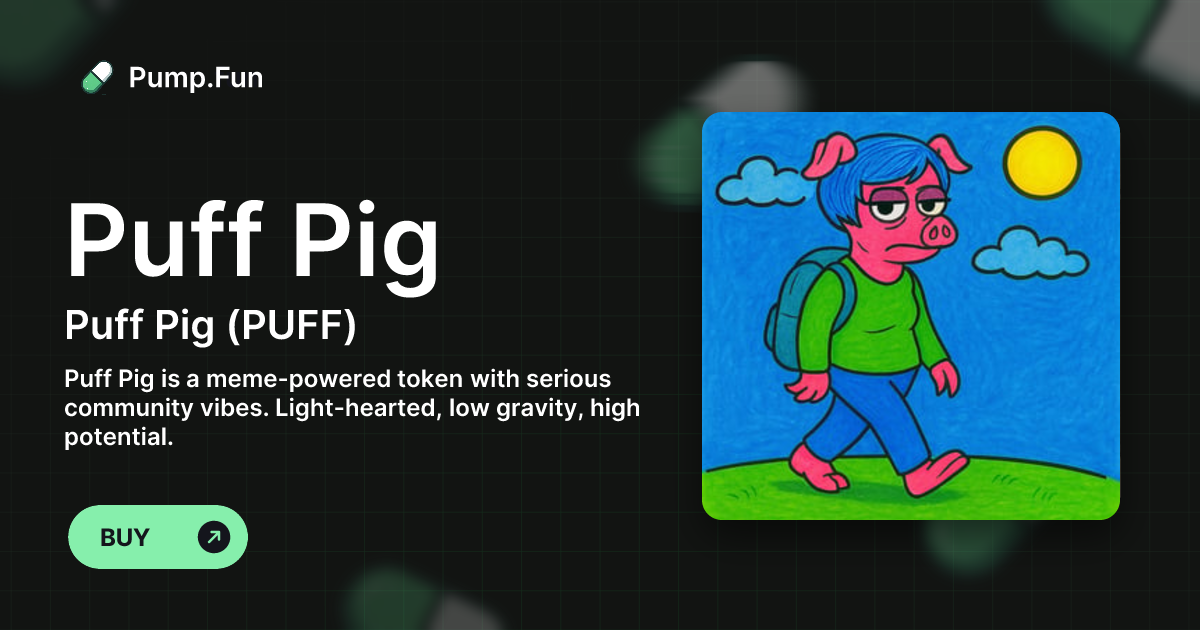 Puff Pig (PUFF) (Puff Pig ) - Pump