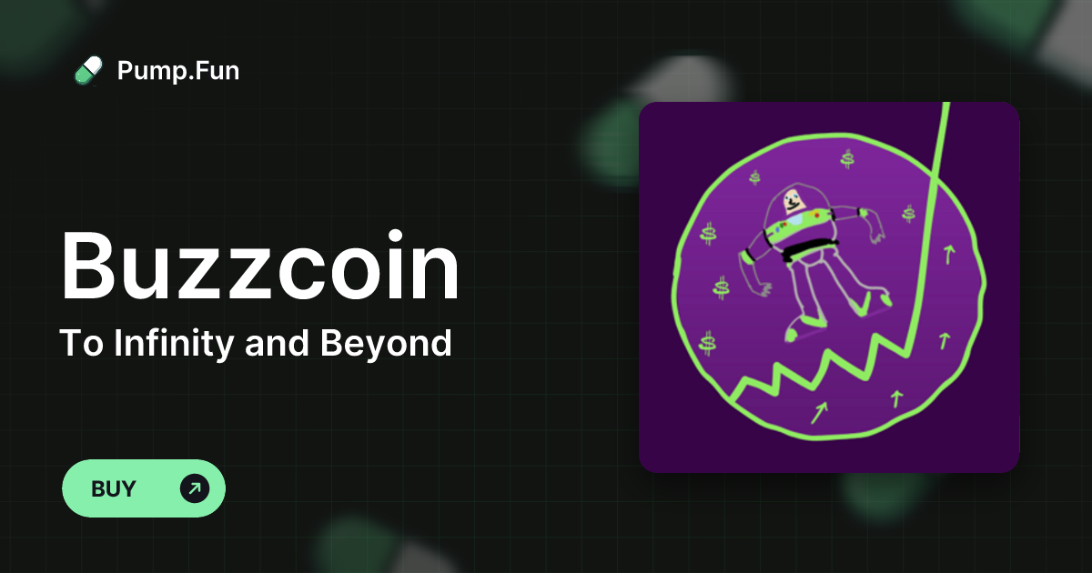 To Infinity and Beyond (Buzzcoin) - Pump