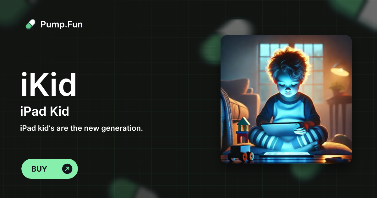 iPad Kid (iKid) - Pump