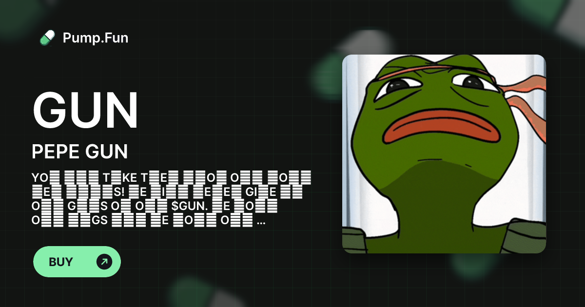 PEPE GUN (GUN) - Pump