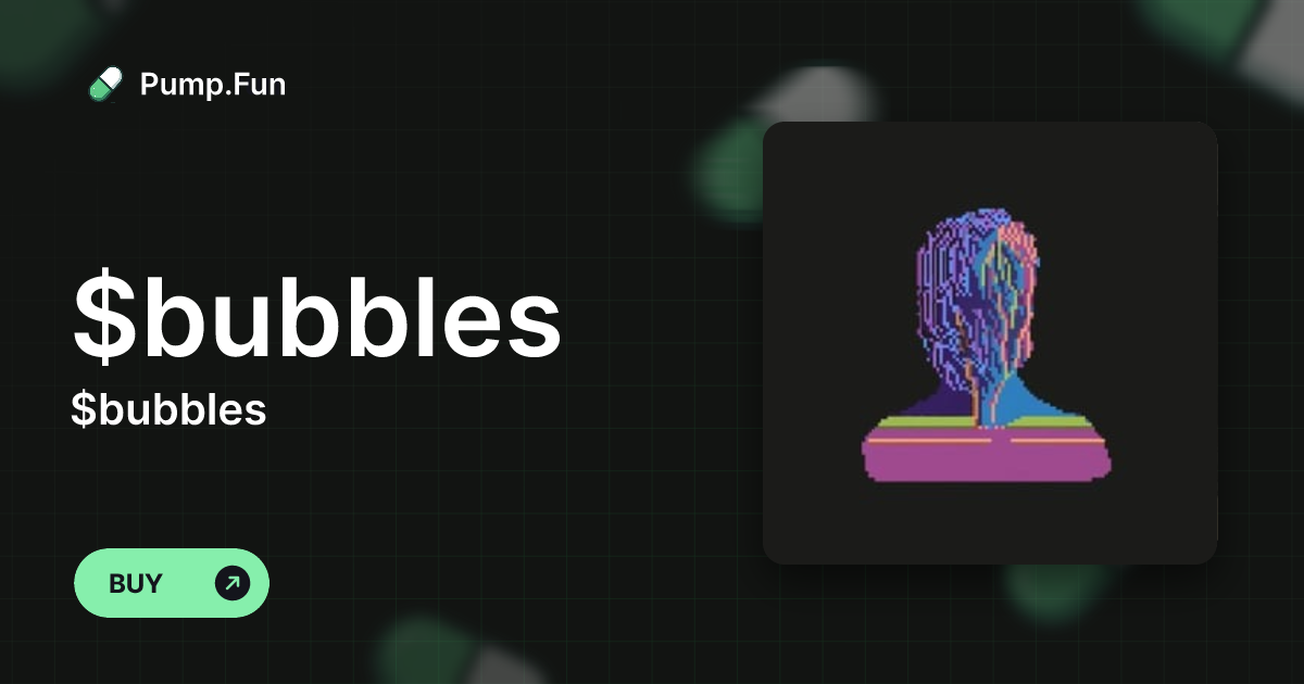 $bubbles ($bubbles) - Pump