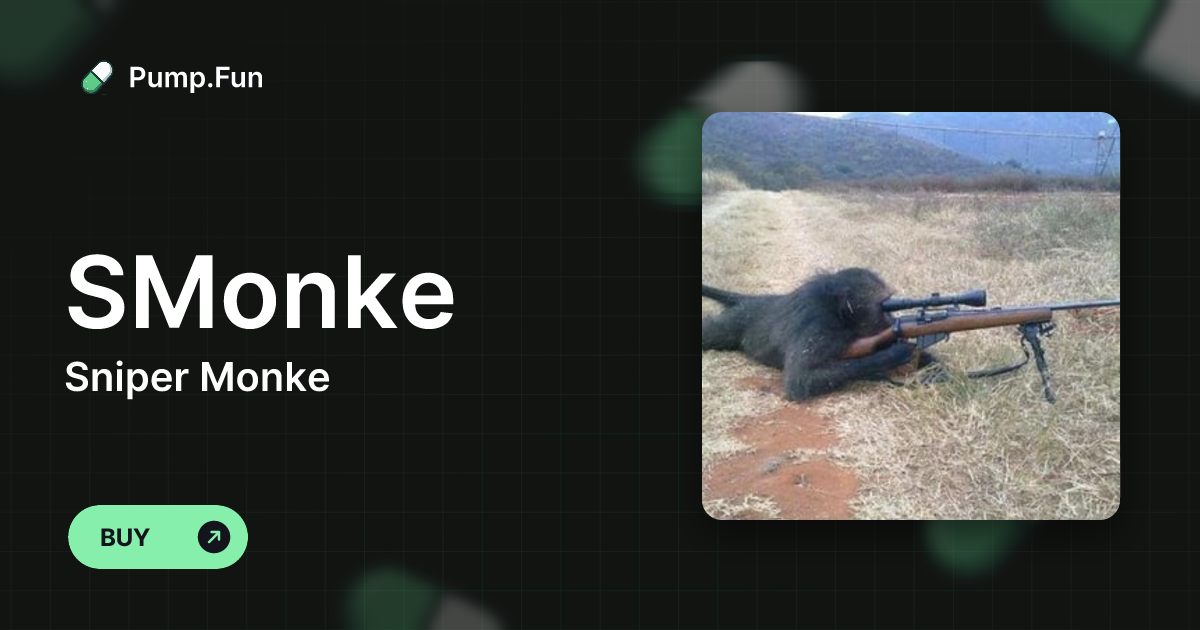 Sniper Monke (SMonke) - Pump