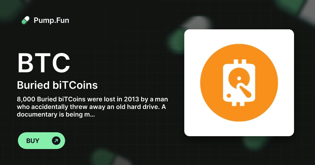 Buried biTCoins (BTC) - Pump