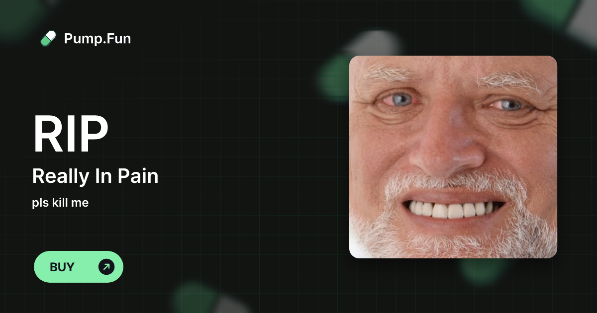 Really In Pain (RIP) - Pump